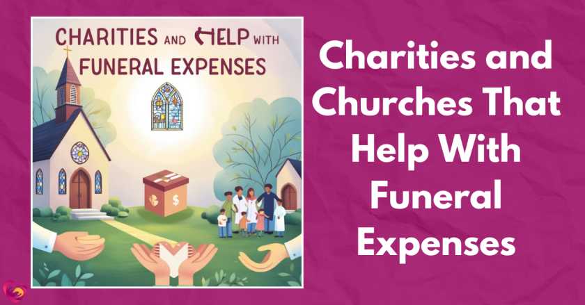 9 Charities and Churches That Help With Funeral Expenses 2026